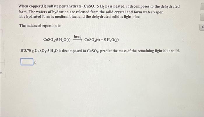 Solved When copper(II) sulfate pentahydrate (CuSO4⋅5H2O) is | Chegg.com