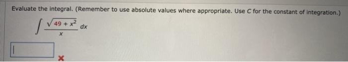 Solved Evaluate the integral. (Remember to use absolute | Chegg.com