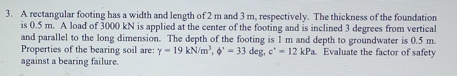 Solved 3. A rectangular footing has a width and length of 2 | Chegg.com