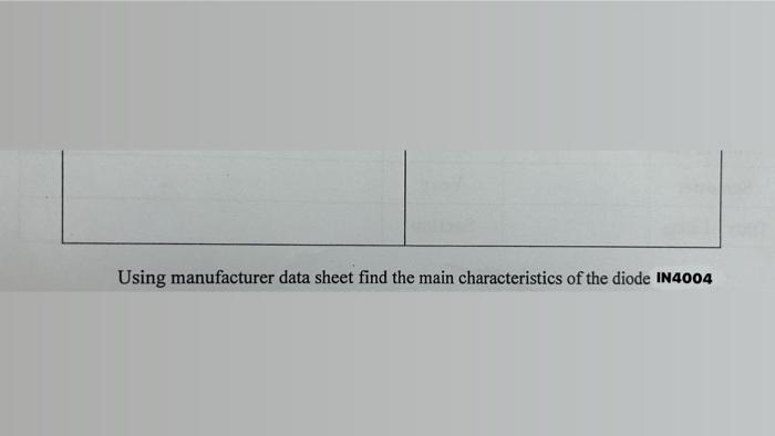 Solved Using manufacturer data sheet find the main | Chegg.com