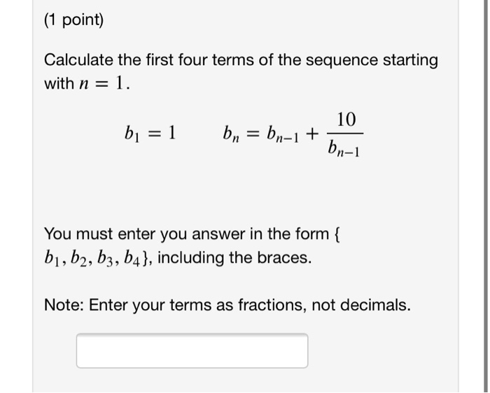 Solved (1 point) Calculate the first four terms of the | Chegg.com