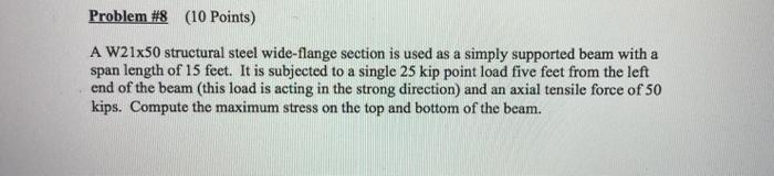 Solved Problem #8 (10 points) A W21x50 structural steel | Chegg.com