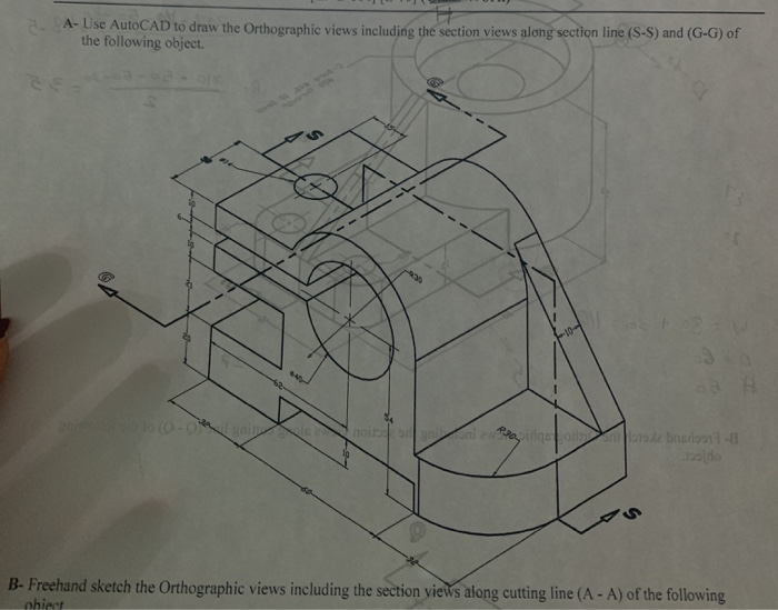 Solved A-Use AutoCAD to draw the Orthographic views | Chegg.com