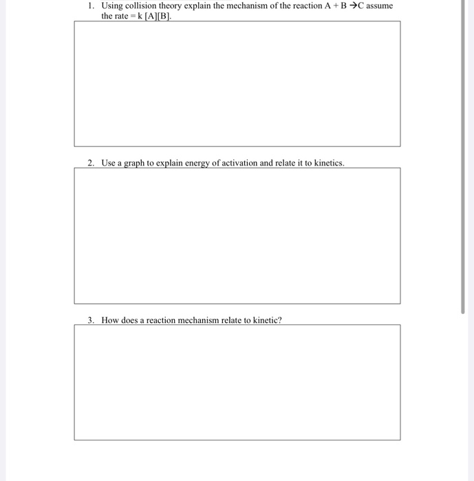 Solved C assume 1. Using collision theory explain the | Chegg.com