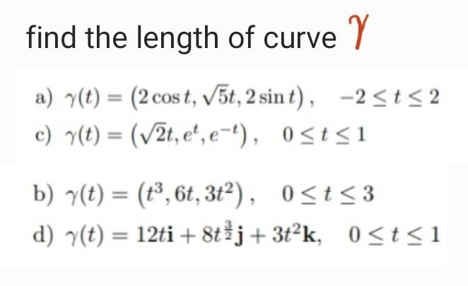 Solved find the length of curve γ a) | Chegg.com