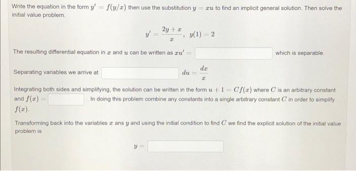 Solved Write the equation in the form y′=f(y/x) then use the | Chegg.com