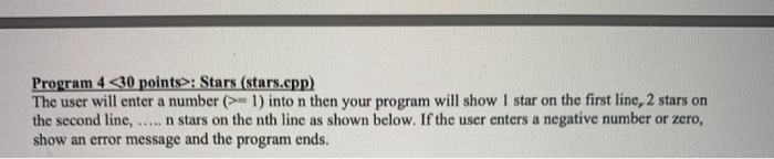 Solved Program 4 30 points> : Stars (stars.cpp) The user | Chegg.com