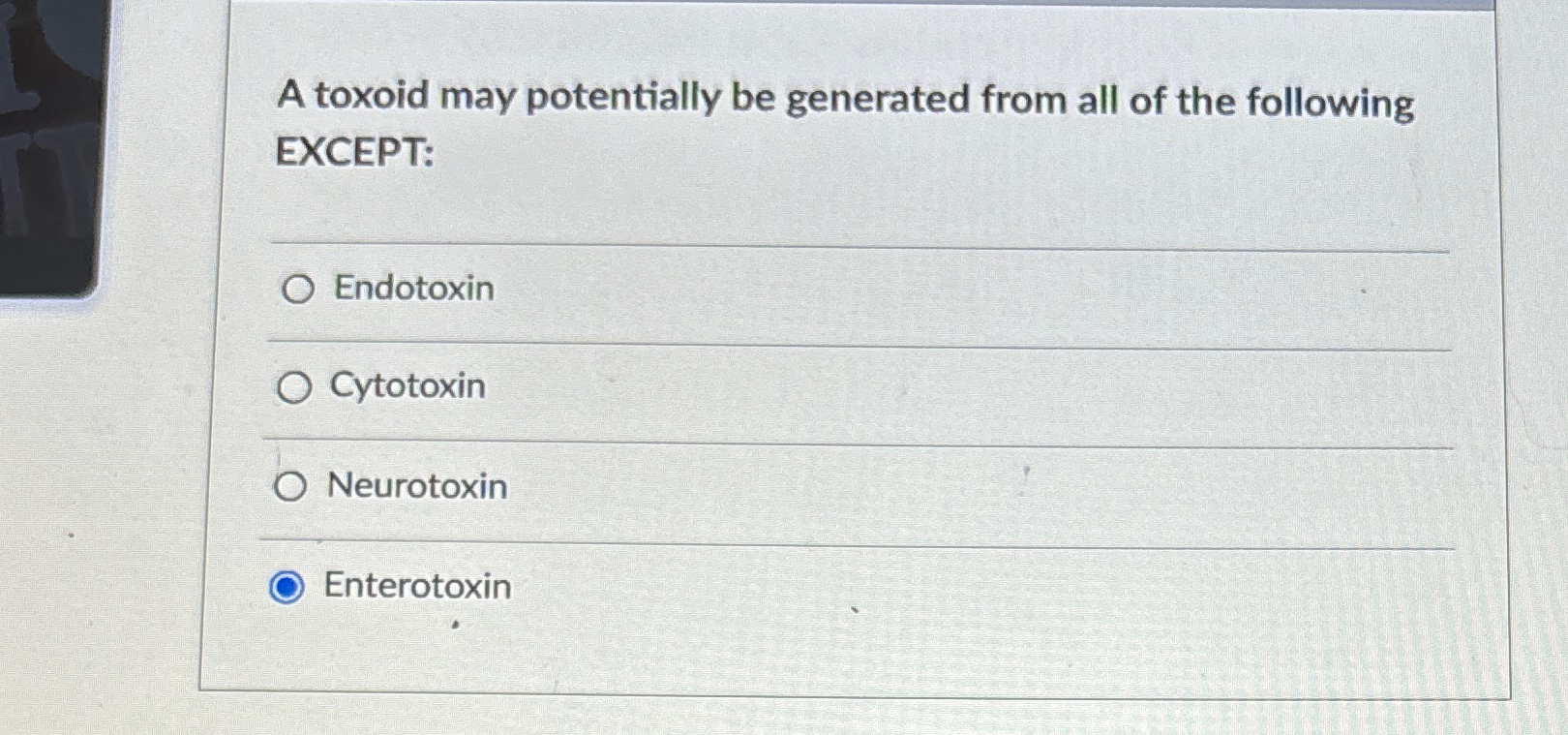 Solved A toxoid may potentially be generated from all of the | Chegg.com