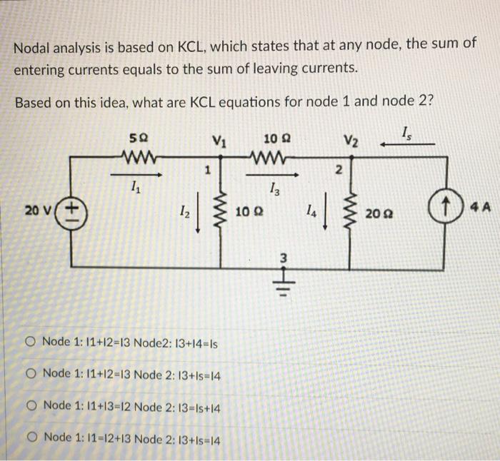 Solved Nodal analysis is based on KCL, which states that at | Chegg.com