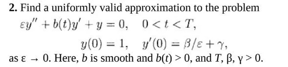 Find a uniformly valid approximation to the problem | Chegg.com
