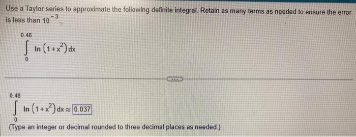 Solved Use a Taylor series to approximate the following | Chegg.com