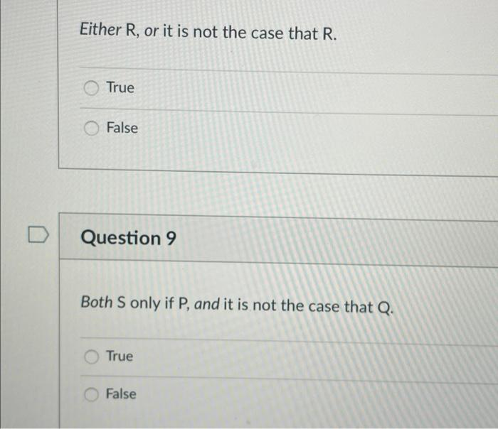 Solved Either R, or it is not the case that R. True False | Chegg.com