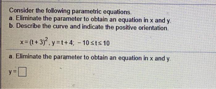 Solved Consider The Following Parametric Equations A