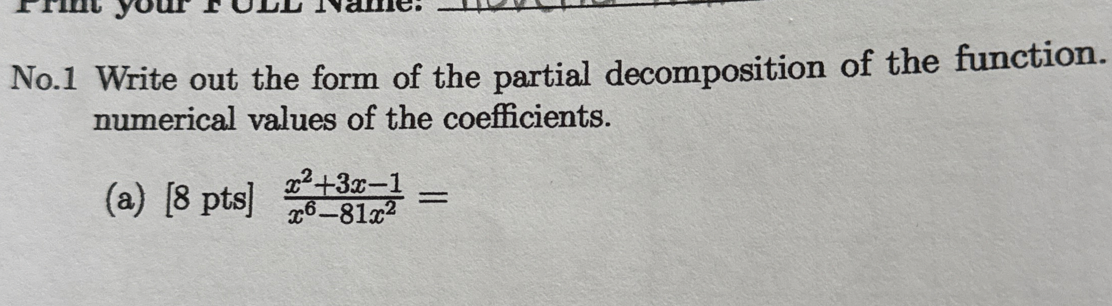 Solved No. 1 ﻿Write out the form of the partial | Chegg.com