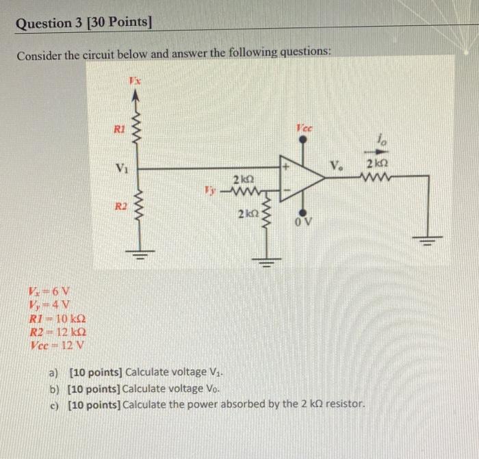 Solved Question 3 [30 Points] Consider the circuit below and | Chegg.com