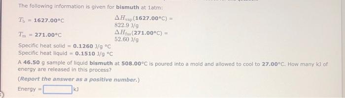Solved The following information is given for bismuth at | Chegg.com