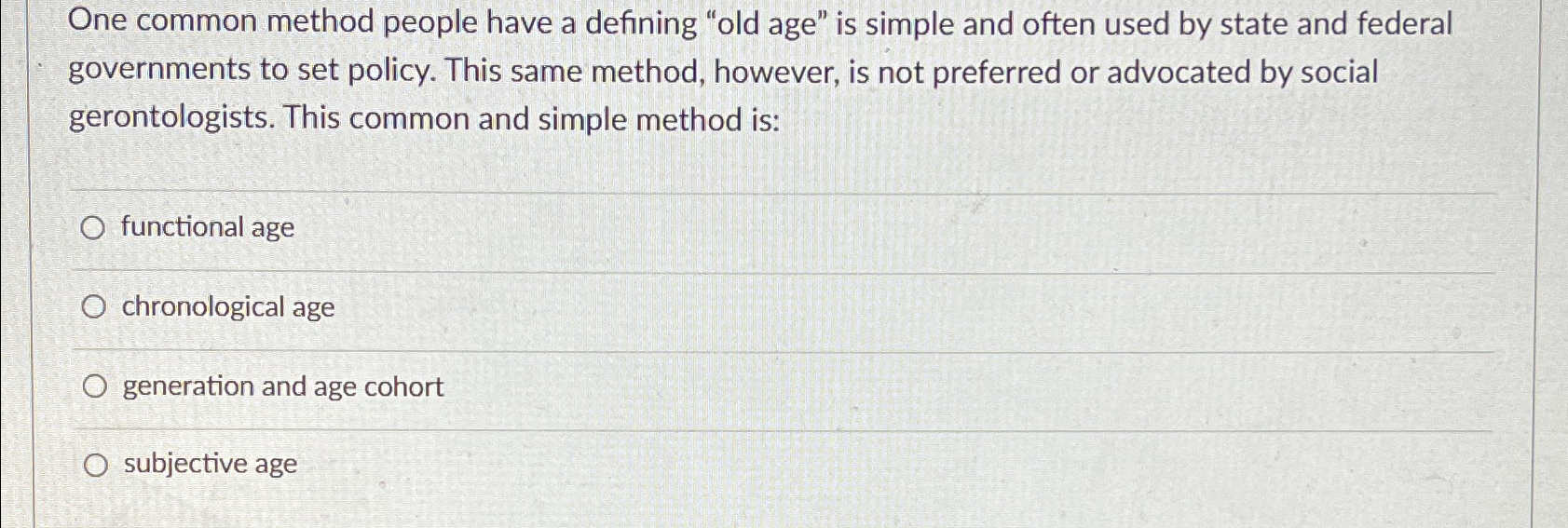 Solved One common method people have a defining "old age" is | Chegg.com
