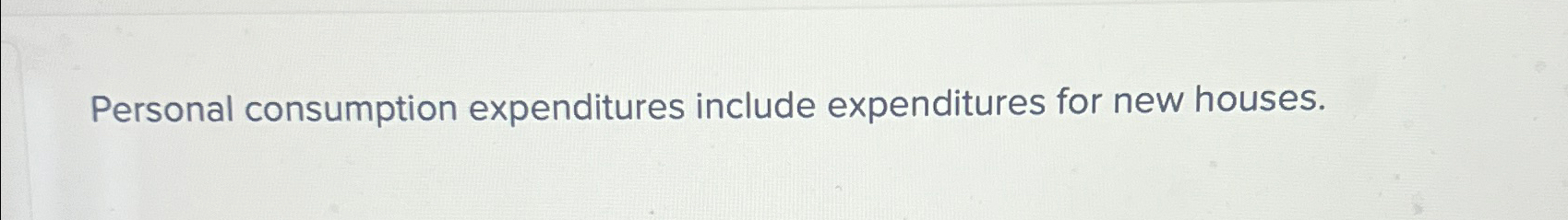 Solved Personal consumption expenditures include | Chegg.com