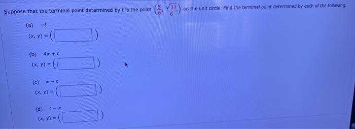 Solved Suppose that the terminal point determined by t is | Chegg.com