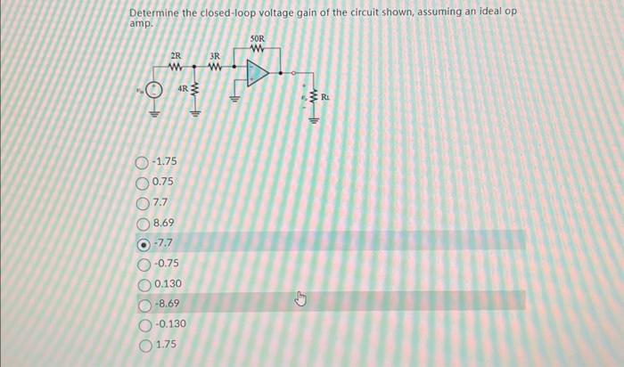 Solved Determine The Closed Loop Voltage Gain Of The Circuit 