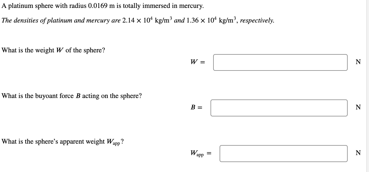 Solved A platinum sphere with radius 0.0169m ﻿is totally | Chegg.com