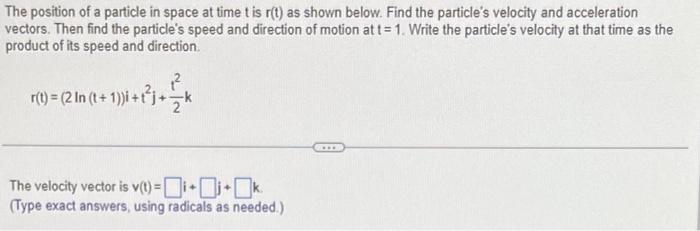 Solved The position of a particle in space at time t is r(t) | Chegg.com