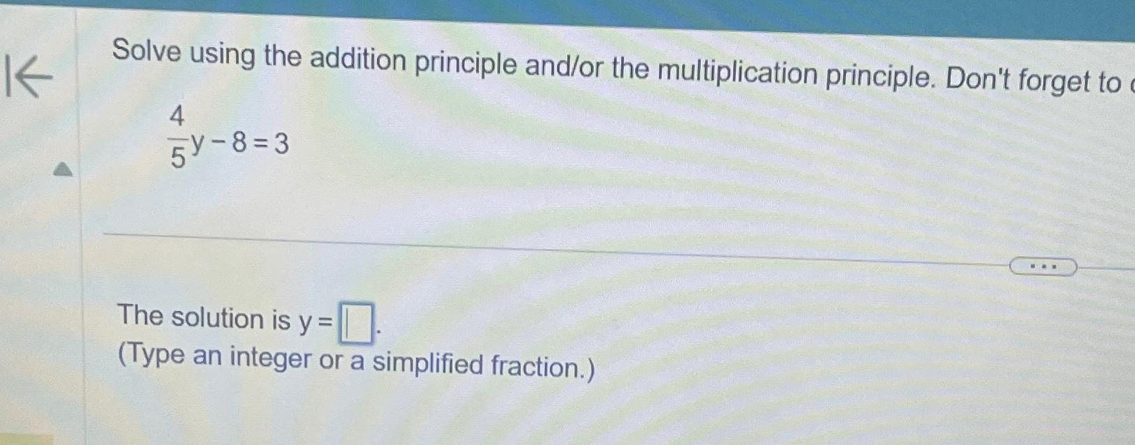 Solved Solve Using The Addition Principle Andor The 