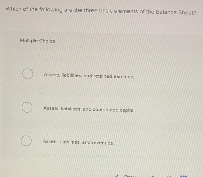 Solved Which of the following are the three basic elements | Chegg.com