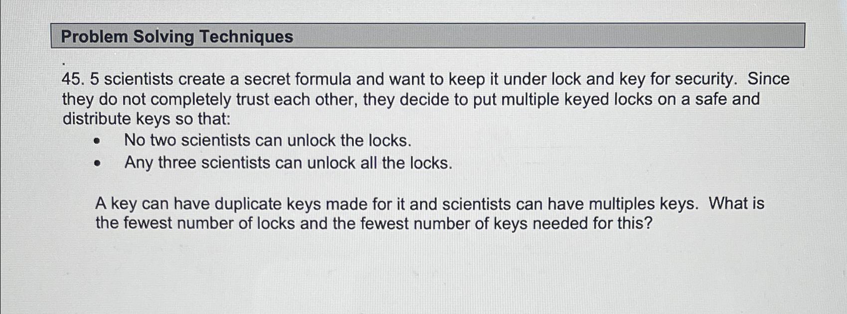 Solved Problem Solving Techniques45. 5 ﻿scientists create a | Chegg.com
