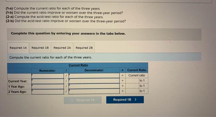 Solved (1-a) Compute the current ratio for each of the three | Chegg.com