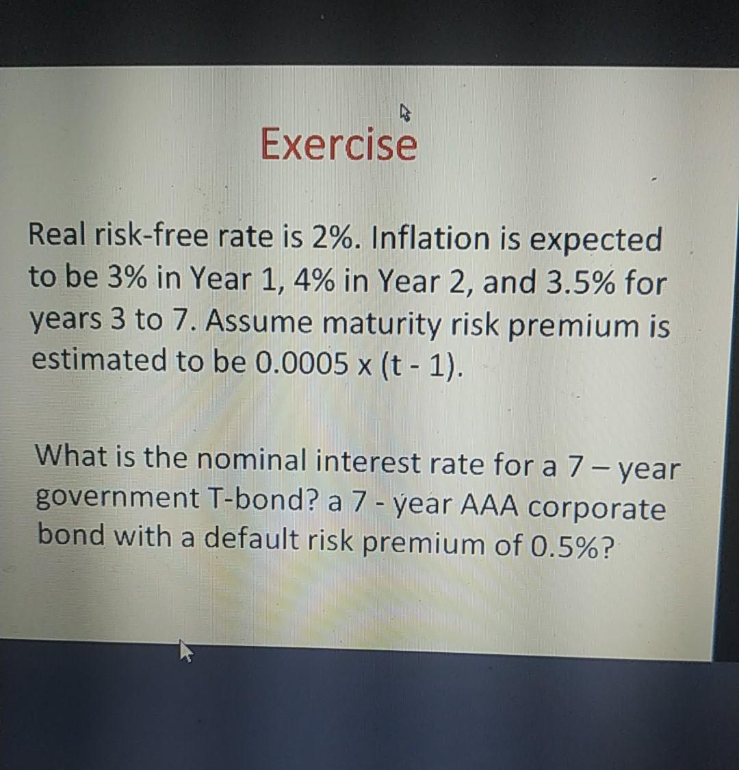 Solved Exercise Real risk-free rate is 2%. Inflation is | Chegg.com