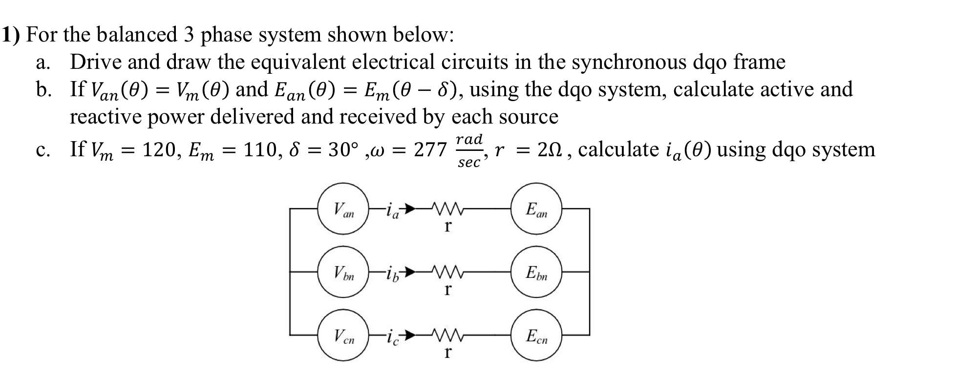 Solved For the balanced 3 ﻿phase system shown below:a. | Chegg.com
