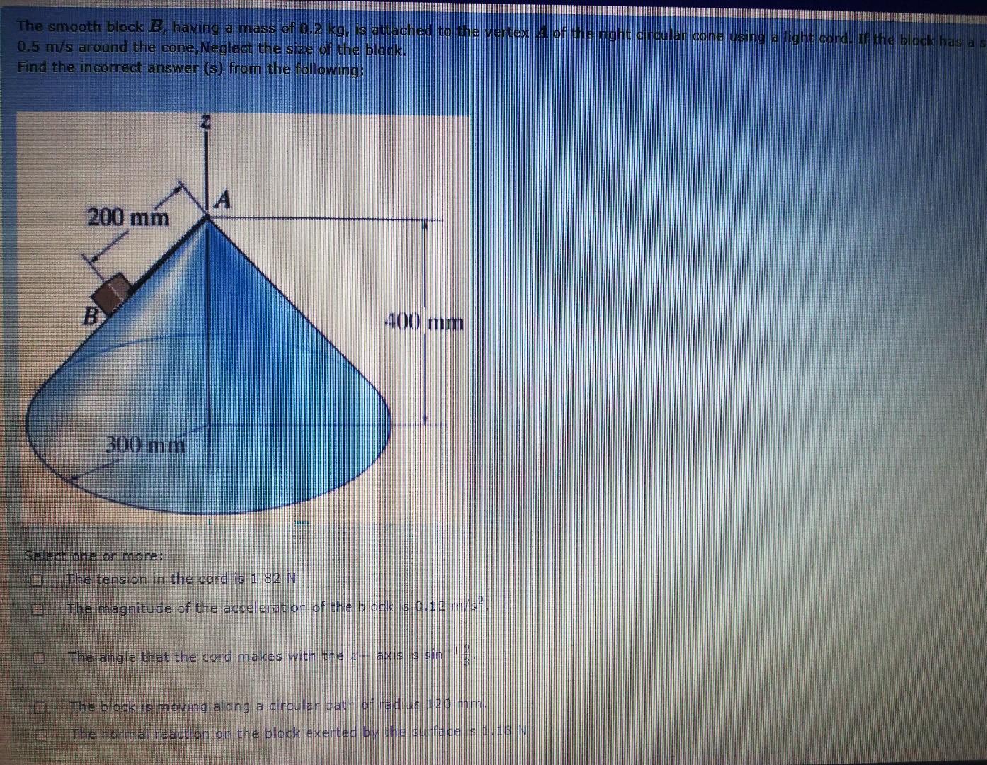Solved The smooth block B, having a mass of 0.2 kg, is | Chegg.com