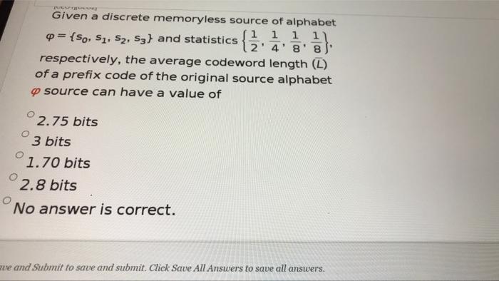 Solved FU {z 1 Given a discrete memoryless source of | Chegg.com