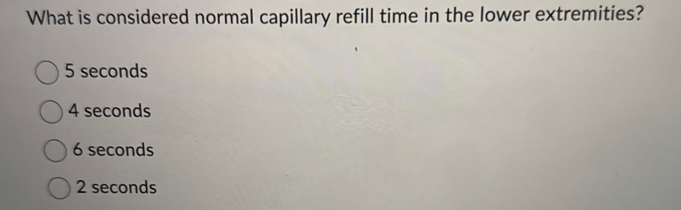 What is considered normal capillary refill time in | Chegg.com