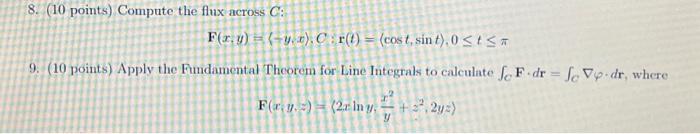 Solved 8. (10 points) Compute the flux across C : | Chegg.com