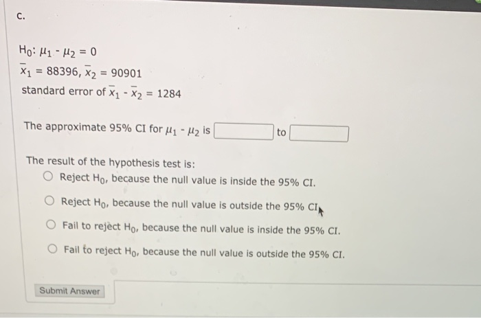 Solved For each question, create an approximate 95% CI and | Chegg.com