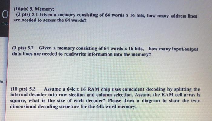 Solved (16pts) 5. Memory: 0 (3 pts) 5.1 Given a memory | Chegg.com