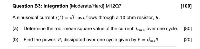 Solved Question B3: Integration [Moderate/Hard] M12Q7 [100] | Chegg.com