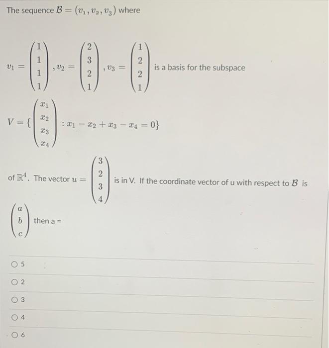 Solved The sequence B=(v1,v2,v3) where | Chegg.com