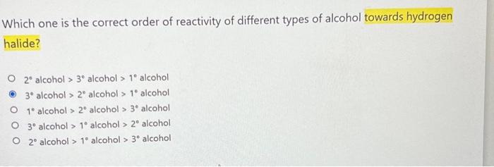 Solved Which one is the correct order of reactivity of | Chegg.com