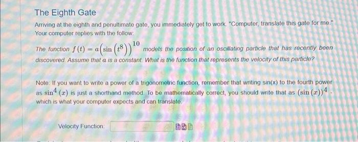 Solved The Eighth Gate Arriving at the eighth and | Chegg.com