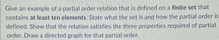 Solved Give an example of a partial order relation that is | Chegg.com