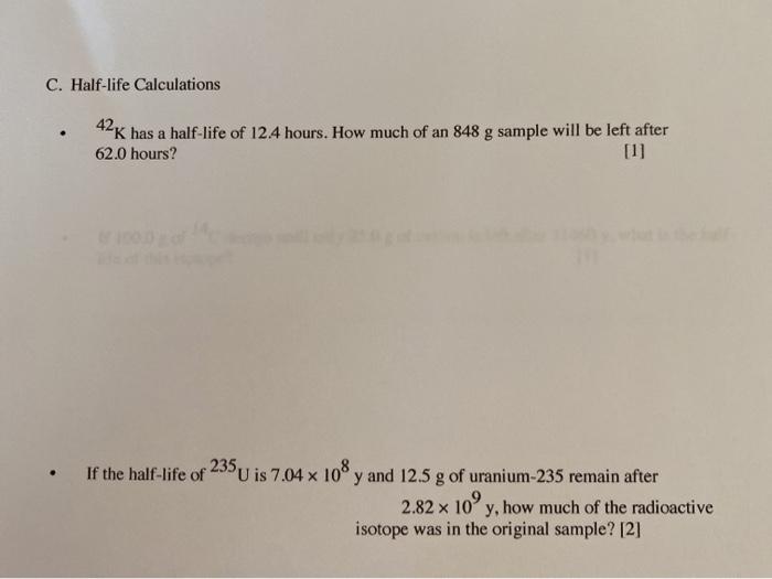 Solved C. Half-life Calculations 42K has a half-life of 12.4 | Chegg.com