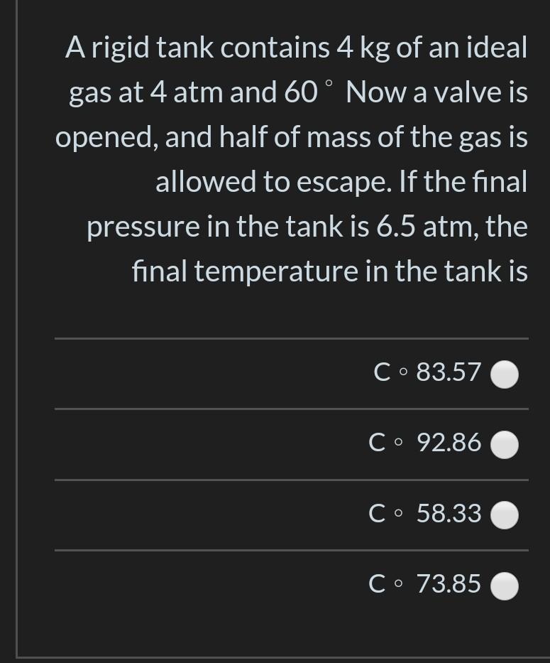Solved A rigid tank contains 4 kg of an ideal gas at 4 atm | Chegg.com