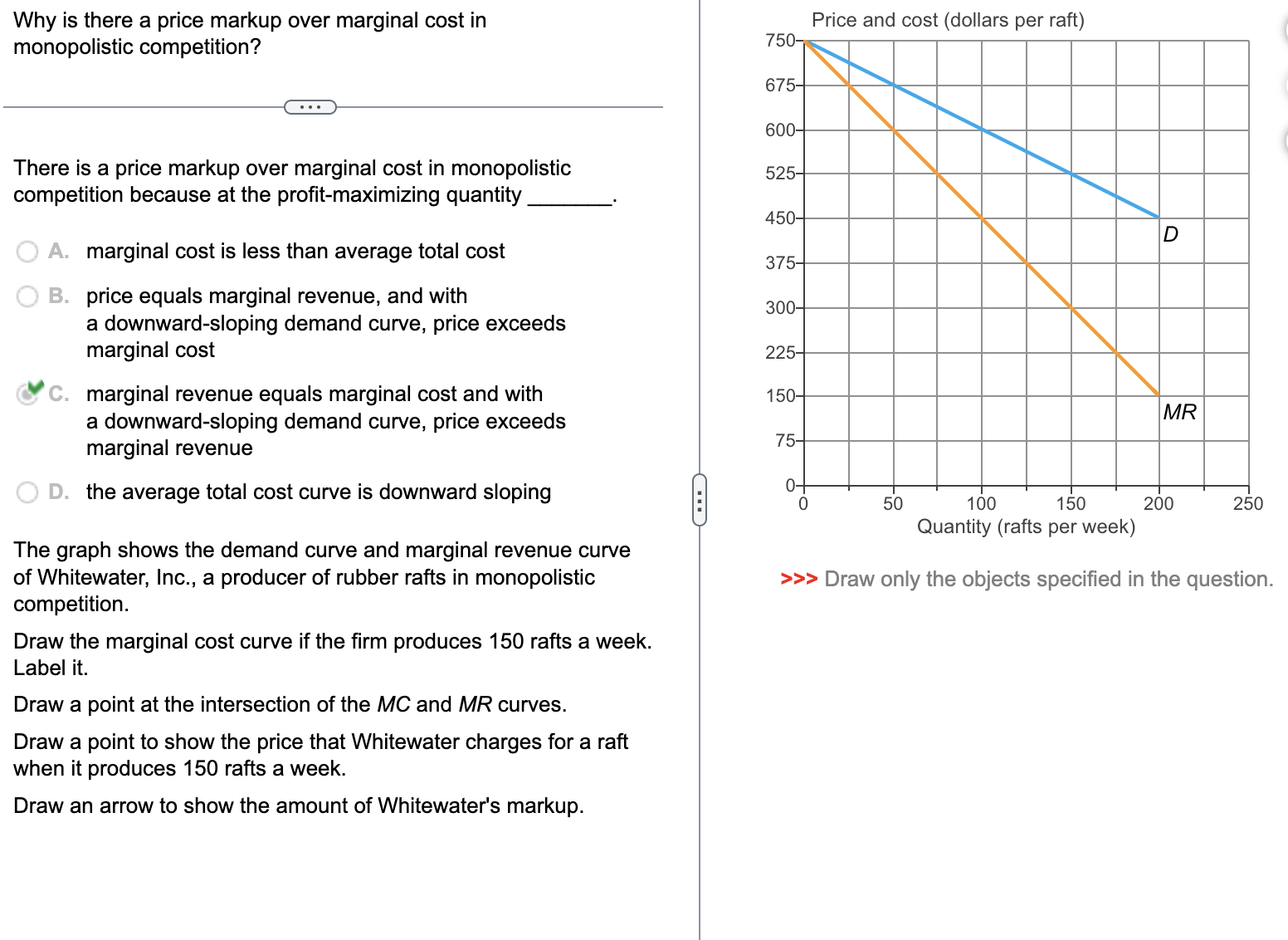 Solved Why is there a price markup over marginal cost | Chegg.com
