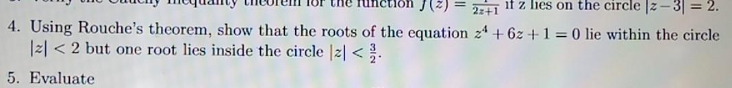 Solved 4. Using Rouche's theorem, show that the roots of the | Chegg.com
