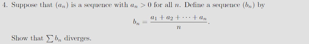Solved Suppose that (an) ﻿is a sequence with an>0 ﻿for all | Chegg.com