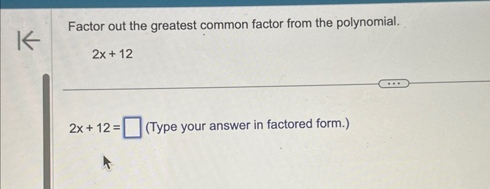 Solved Factor out the greatest common factor from the | Chegg.com