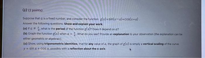 Solved Q2 (2 points) Suppose that a is a fixed number, and | Chegg.com